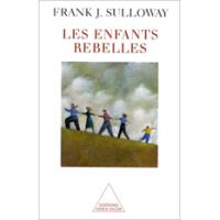 Enfants rebelles | Éditions Odile Jacob
